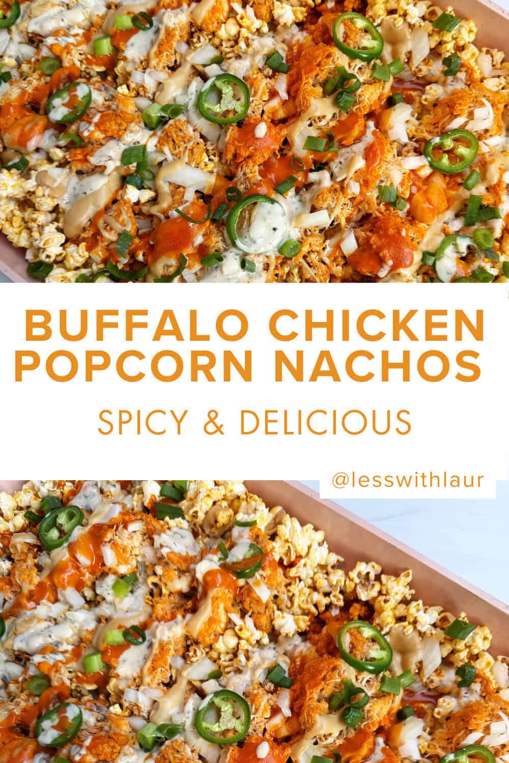 Buffalo Chicken Popcorn Nachos - Lesswithlaur